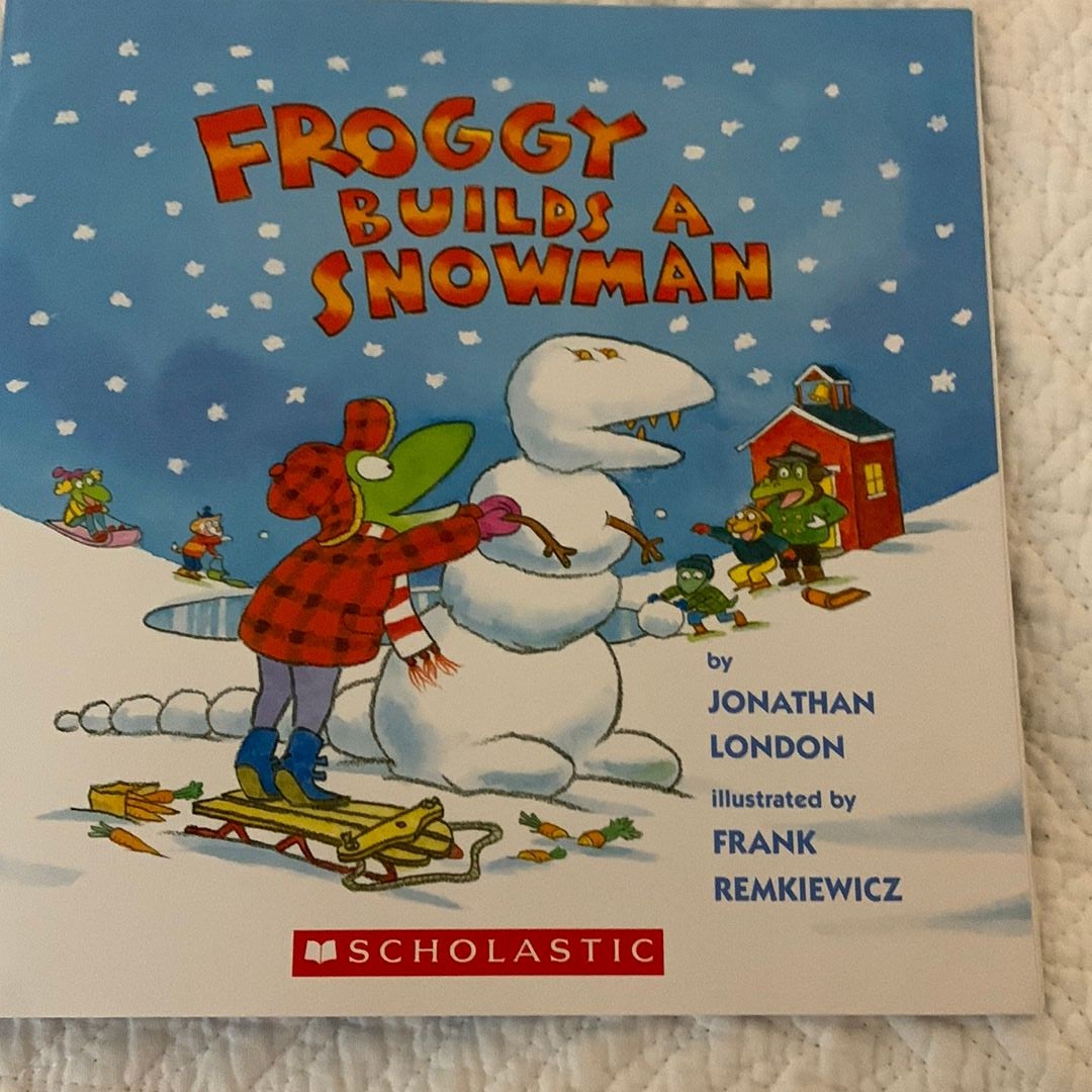 Froggy Builds a Snowman by Jonathan London , Paperback | Pangobooks