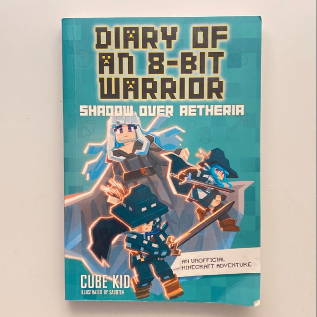 Diary of an 8-Bit Warrior by Cube Cube Kid