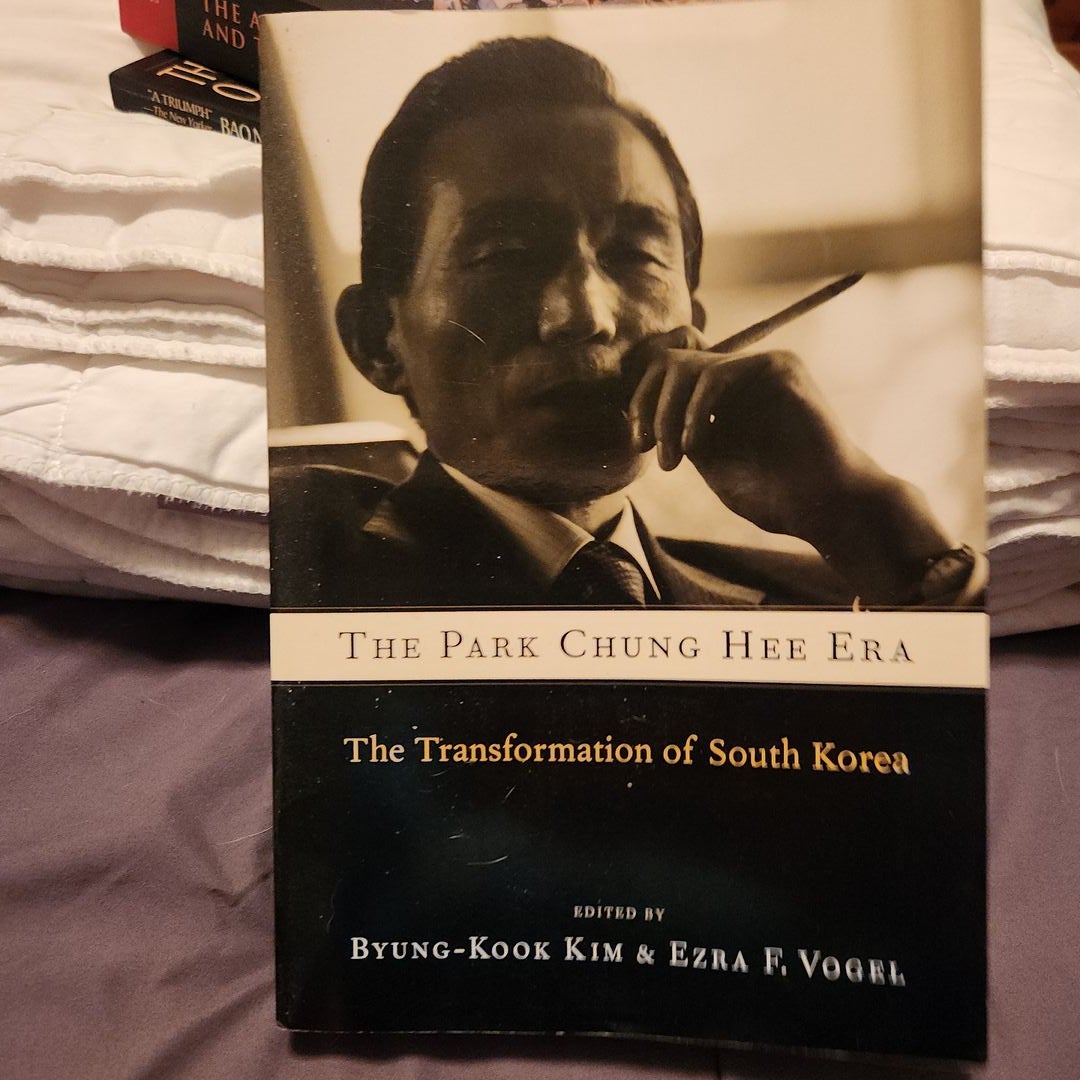The Park Chung Hee Era by Chang Jae Baik, Jorge i. Domínguez, Yong-Sup ...