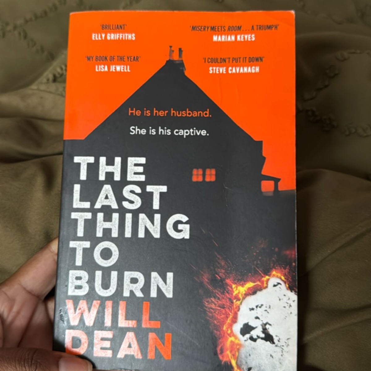 The Last Thing to Burn by Will Dean