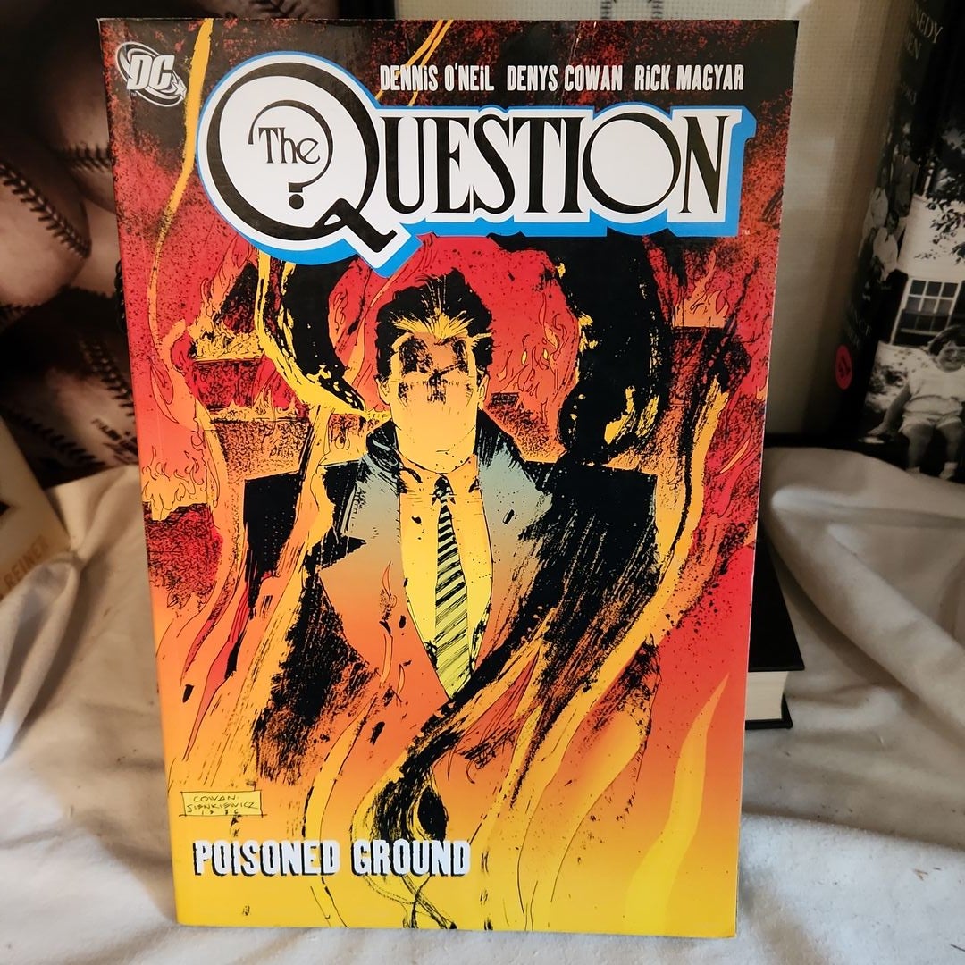 Poisoned Ground by Bill Sienkiewicz, Dennis O'Neil, Denys Cowan, Rick ...