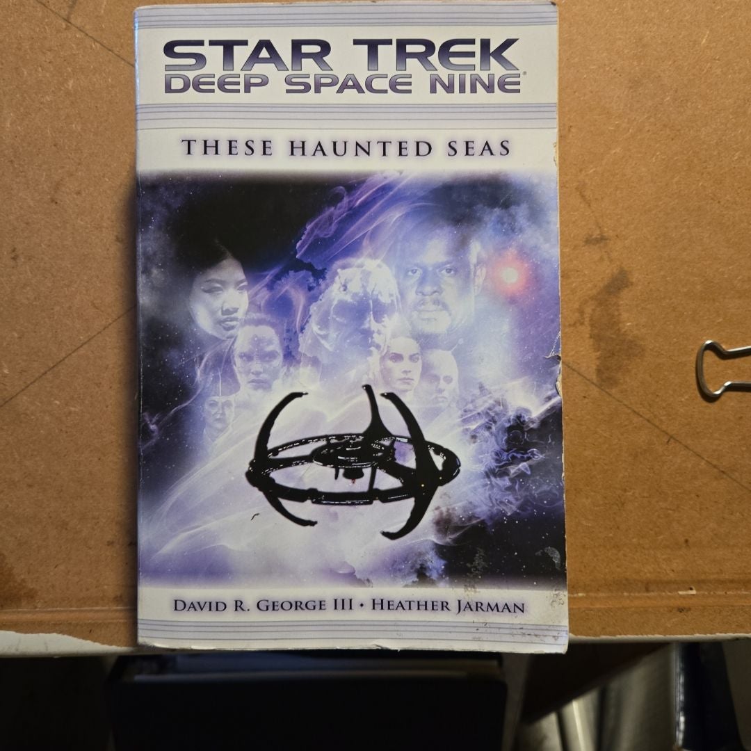 Star Trek: Deep Space Nine: These Haunted Seas by David R. George III ...