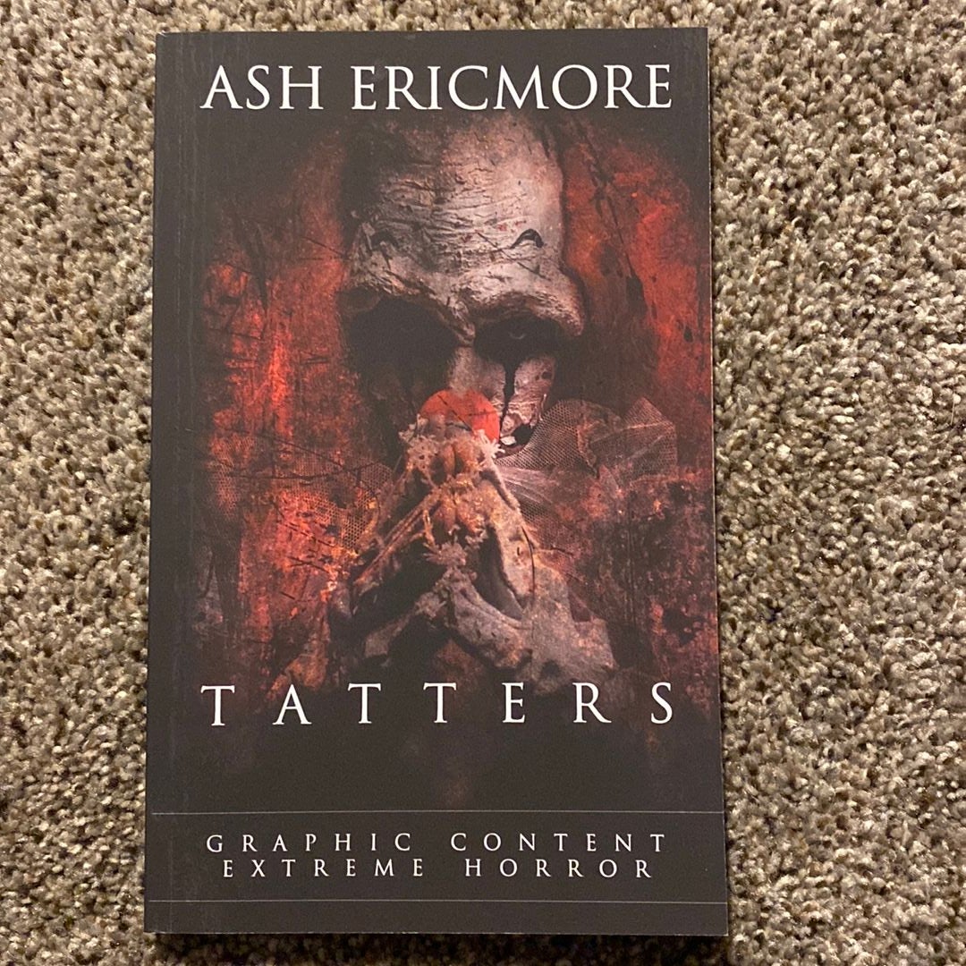 Tatters: Extreme Horror by Ash Ericmore