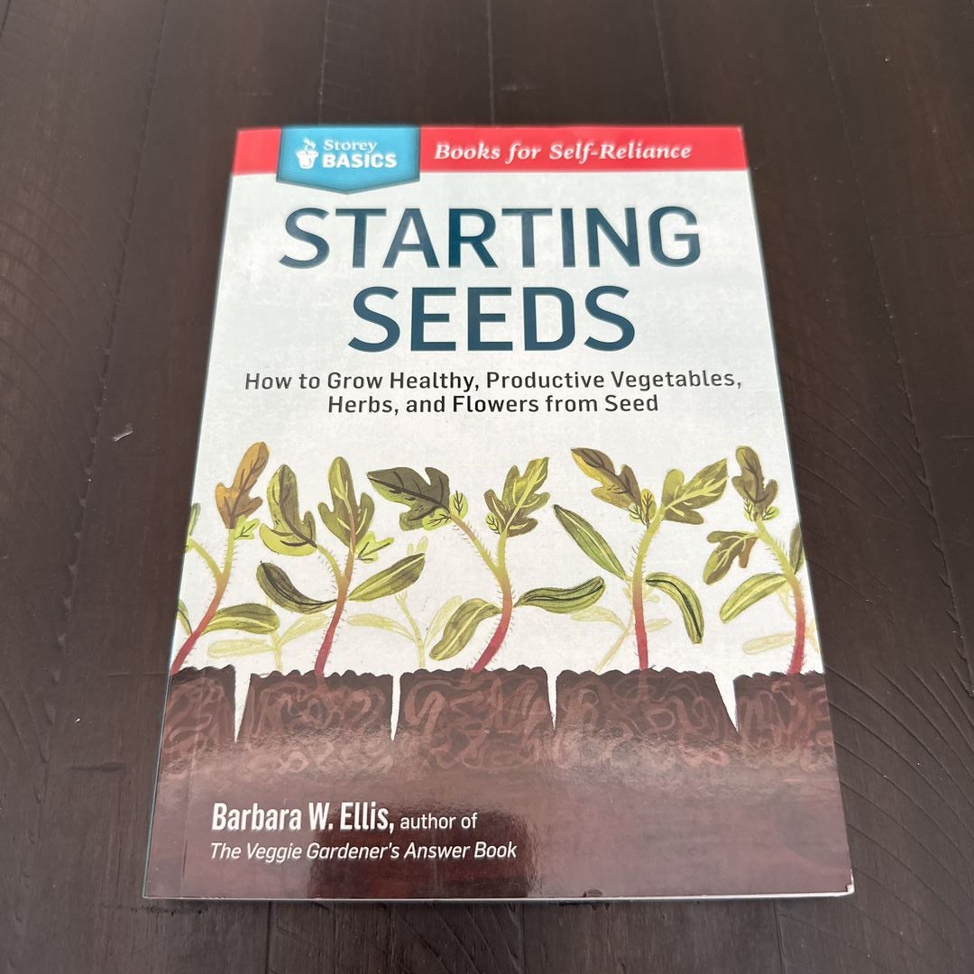 Starting Seeds by Barbara W. Ellis