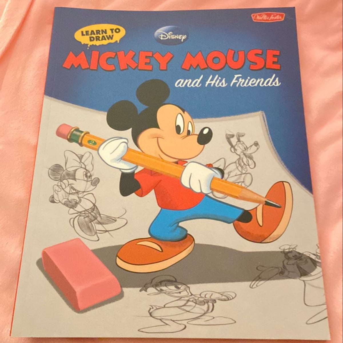 Learn to Draw Disney's Mickey Mouse and His Friends by Disney Storybook ...