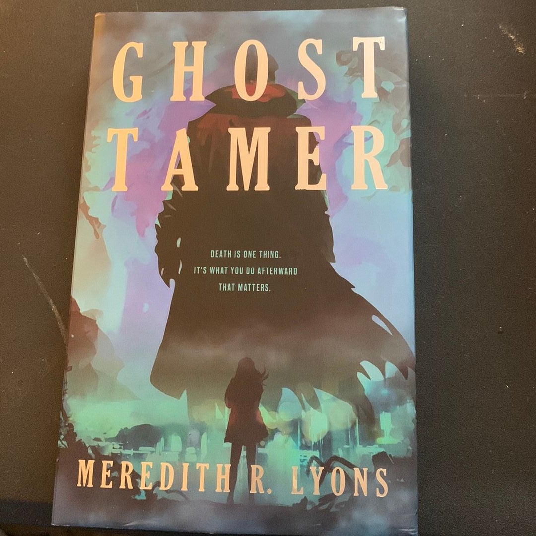 Ghost Tamer by Meredith R. Lyons, Hardcover | Pangobooks