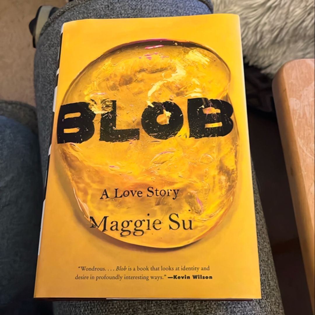 Blob by Maggie Su