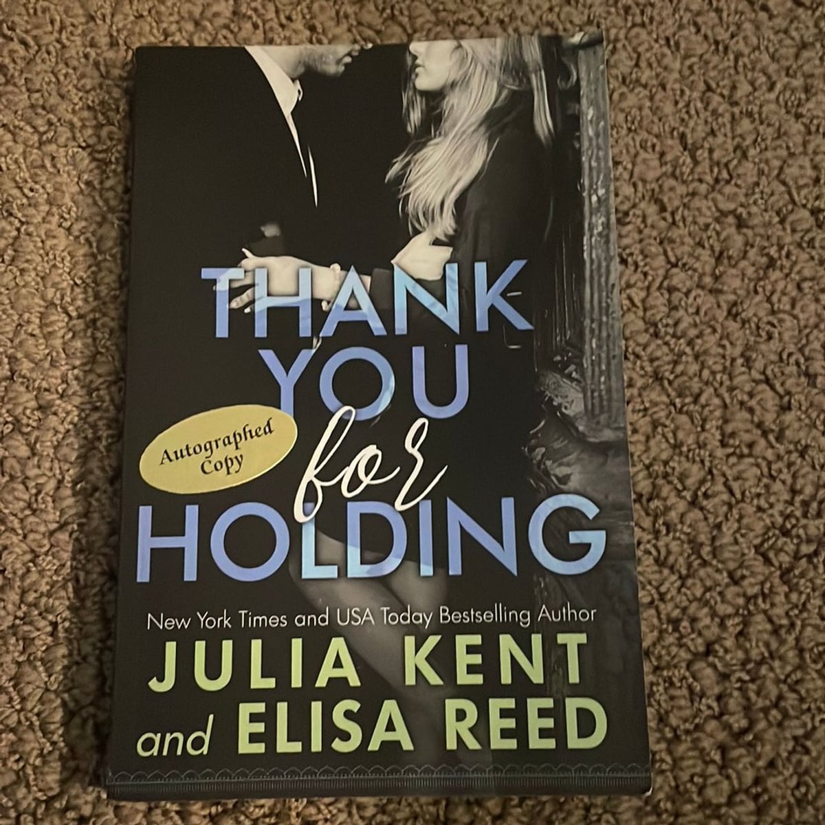 Thank You for Holding by Julia Kent, Elisa Reed