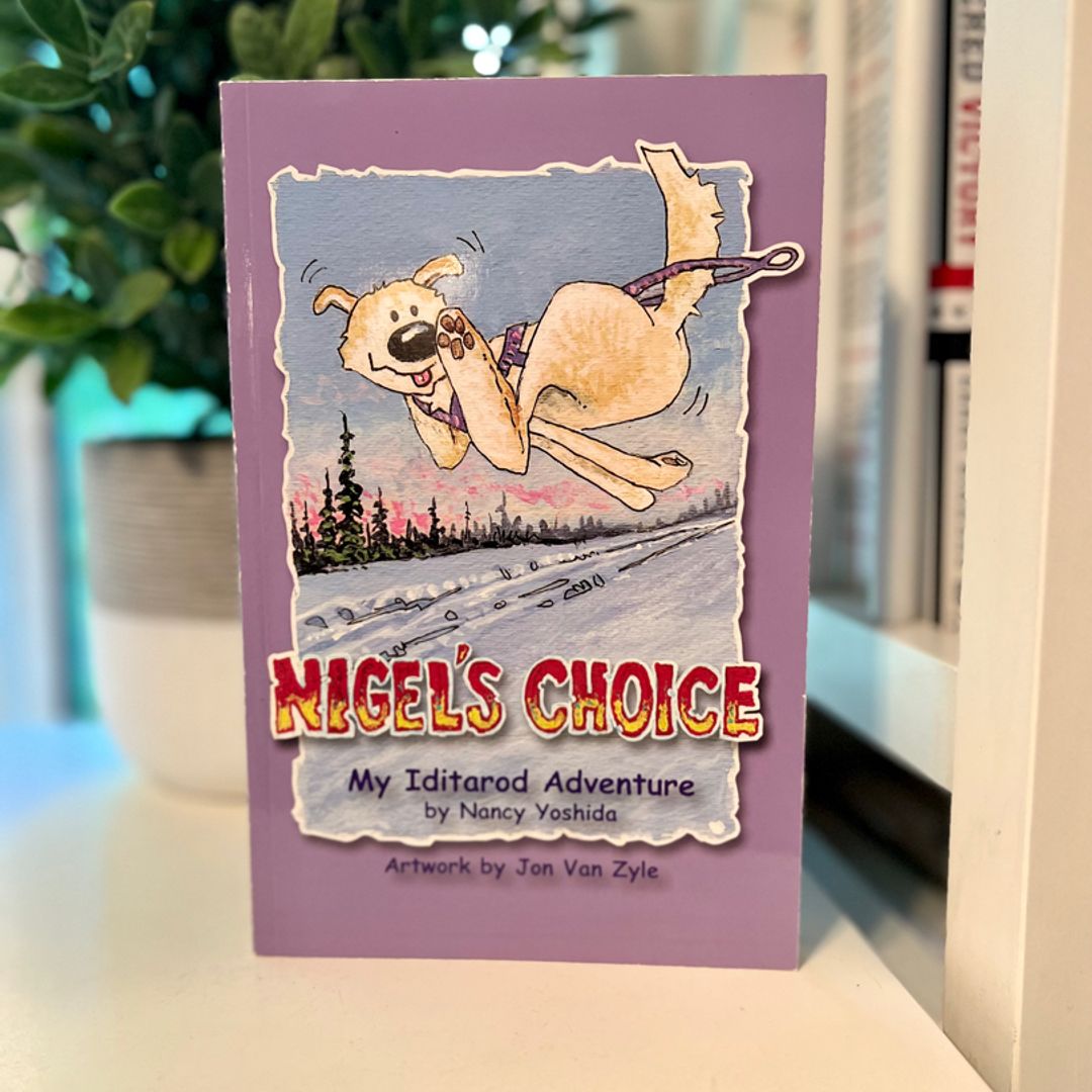 Nigel's Choice by Nancy Yoshida