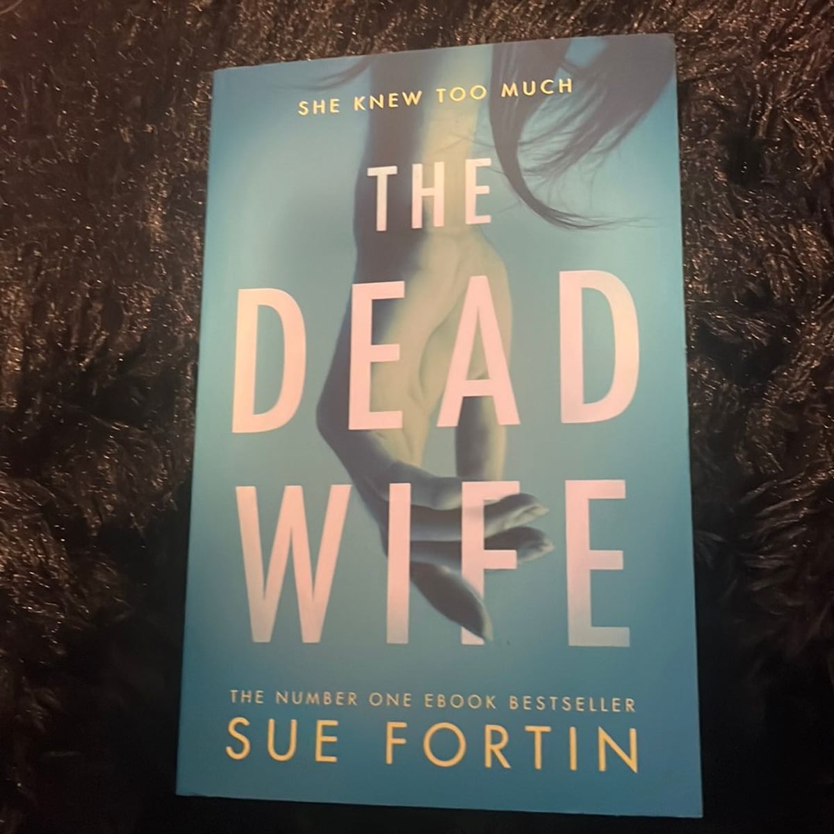 The Dead Wife by Sue Fortin, Paperback | Pangobooks