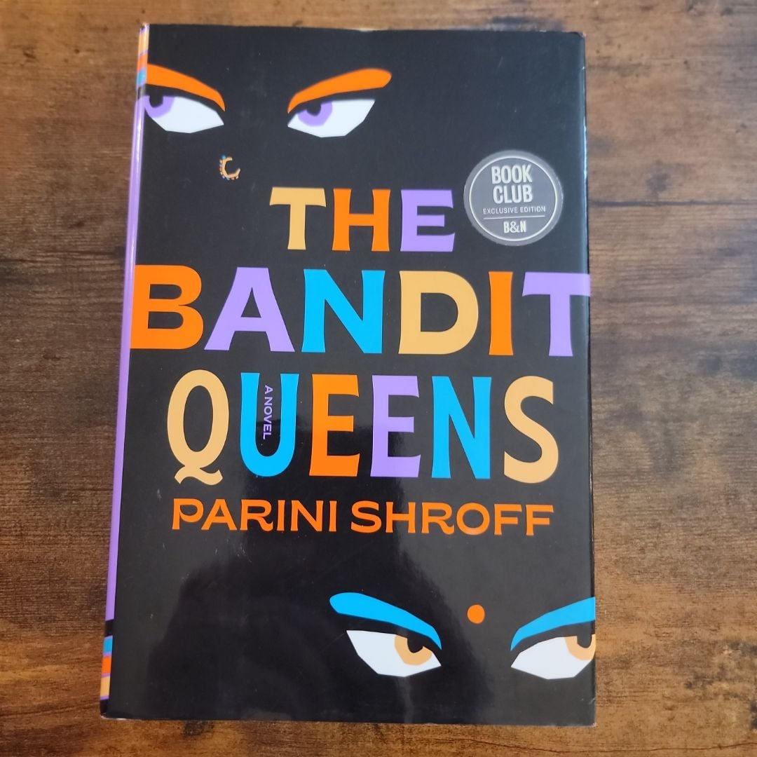 The Bandit Queens (2023 B&N Exclusive Edition First Printing) by Parini ...