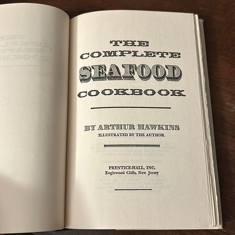 The Complete Seafood Cookbook by Arthur Hawkins