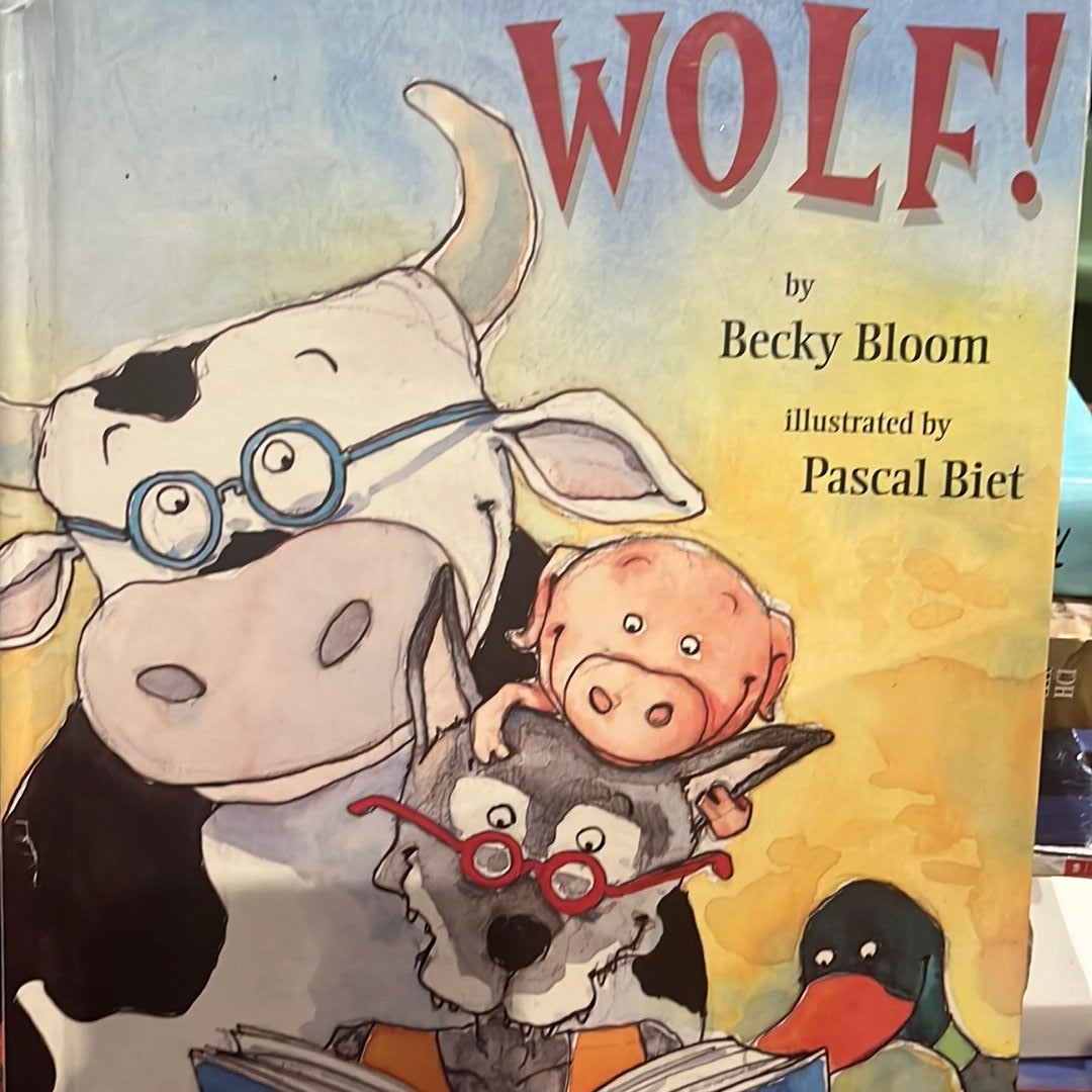 Wolf! by Becky Bloom