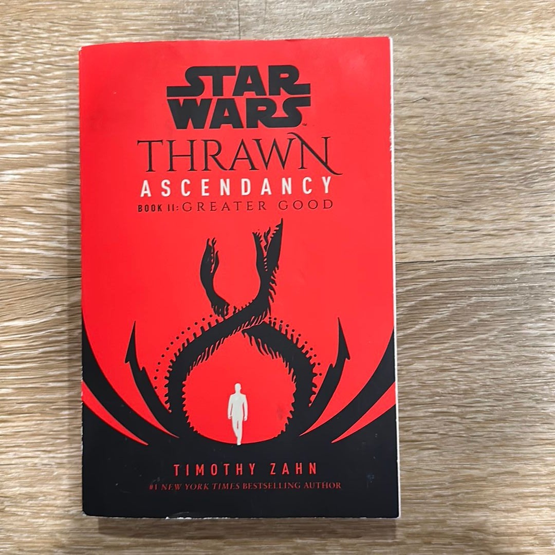 Star Wars: Thrawn Ascendancy (Book II: Greater Good) by Timothy Zahn ...