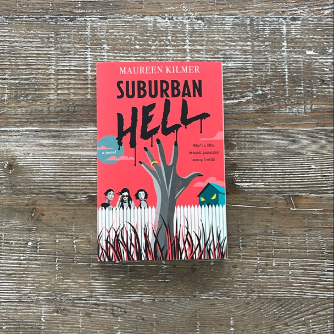 Suburban Hell by Maureen Kilmer