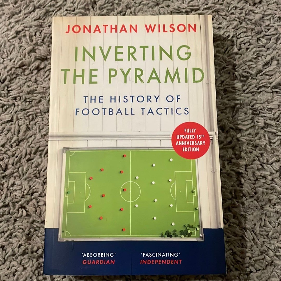 Inverting the Pyramid by Jonathan Wilson