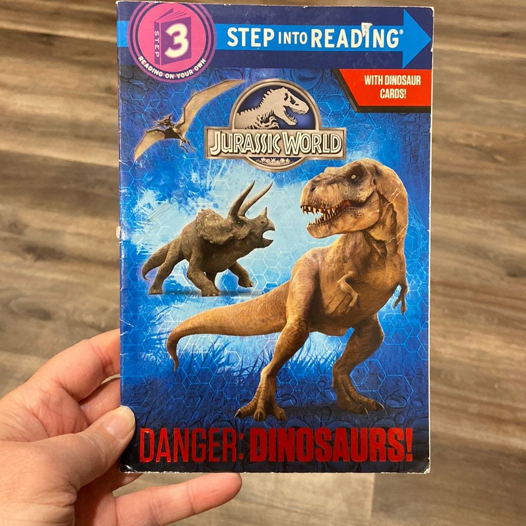 Danger: Dinosaurs! (Jurassic World) by Courtney Carbone