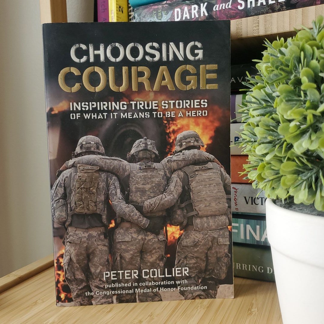 Choosing Courage by Peter Collier