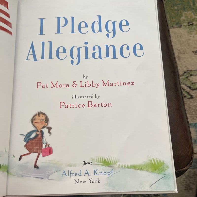 I Pledge Allegiance by Pat Mora Libby Martinez, Hardcover | Pangobooks