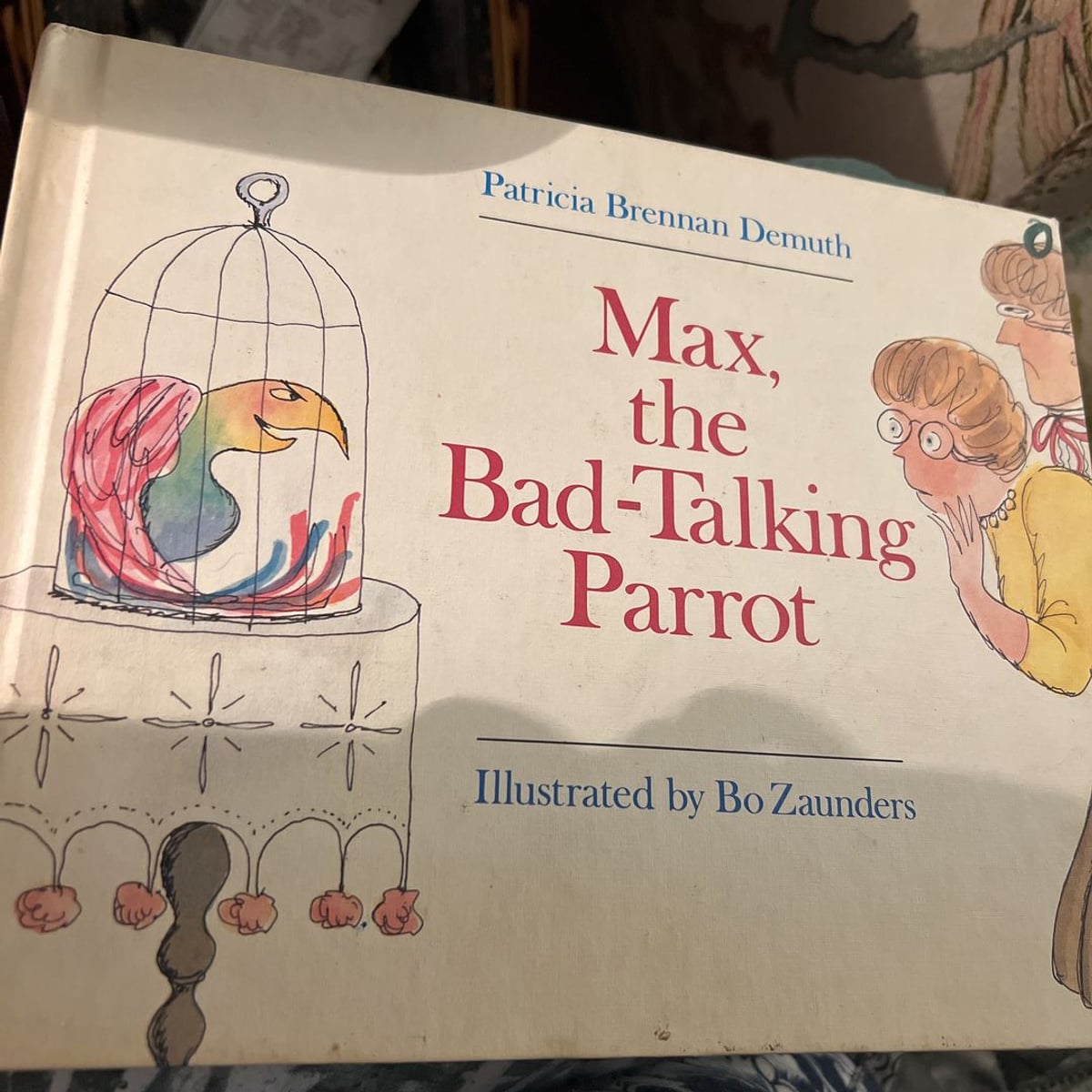 Max, the Bad-Talking Parrot by Patricia B. Demuth