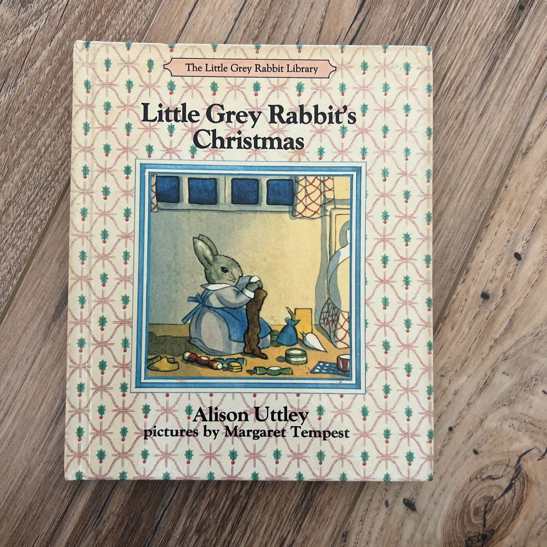 Little Grey Rabbit's Christmas by Alison Uttley