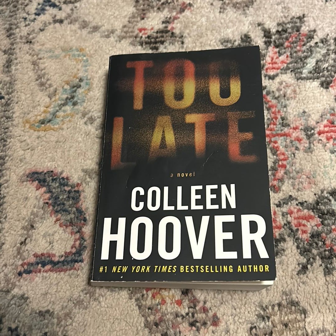 Too Late by Colleen Hoover, Paperback | Pangobooks