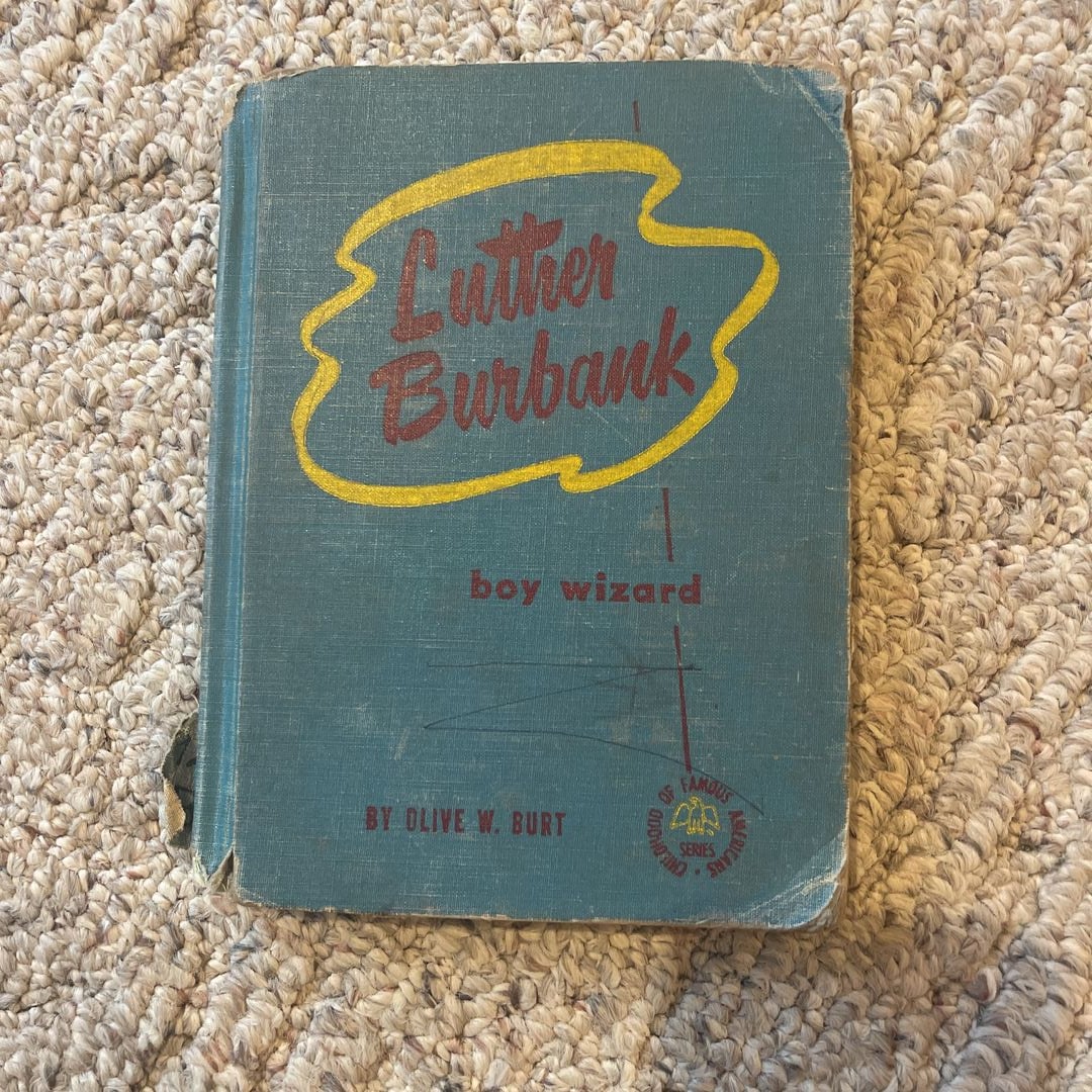Luther Burbank Boy Wizard by Olive Burt, Hardcover | Pangobooks