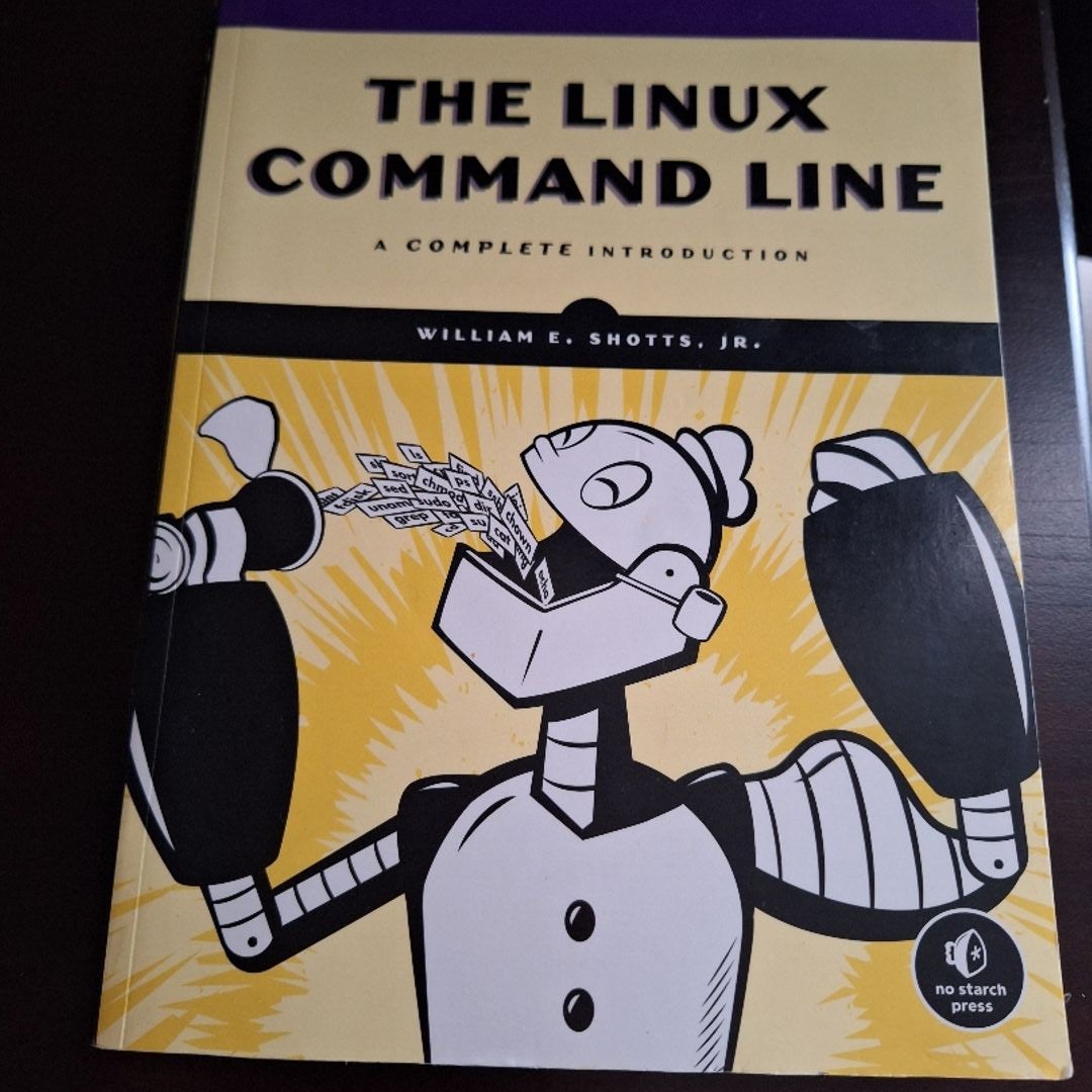 The Linux Command Line by William E. Jr. Shotts