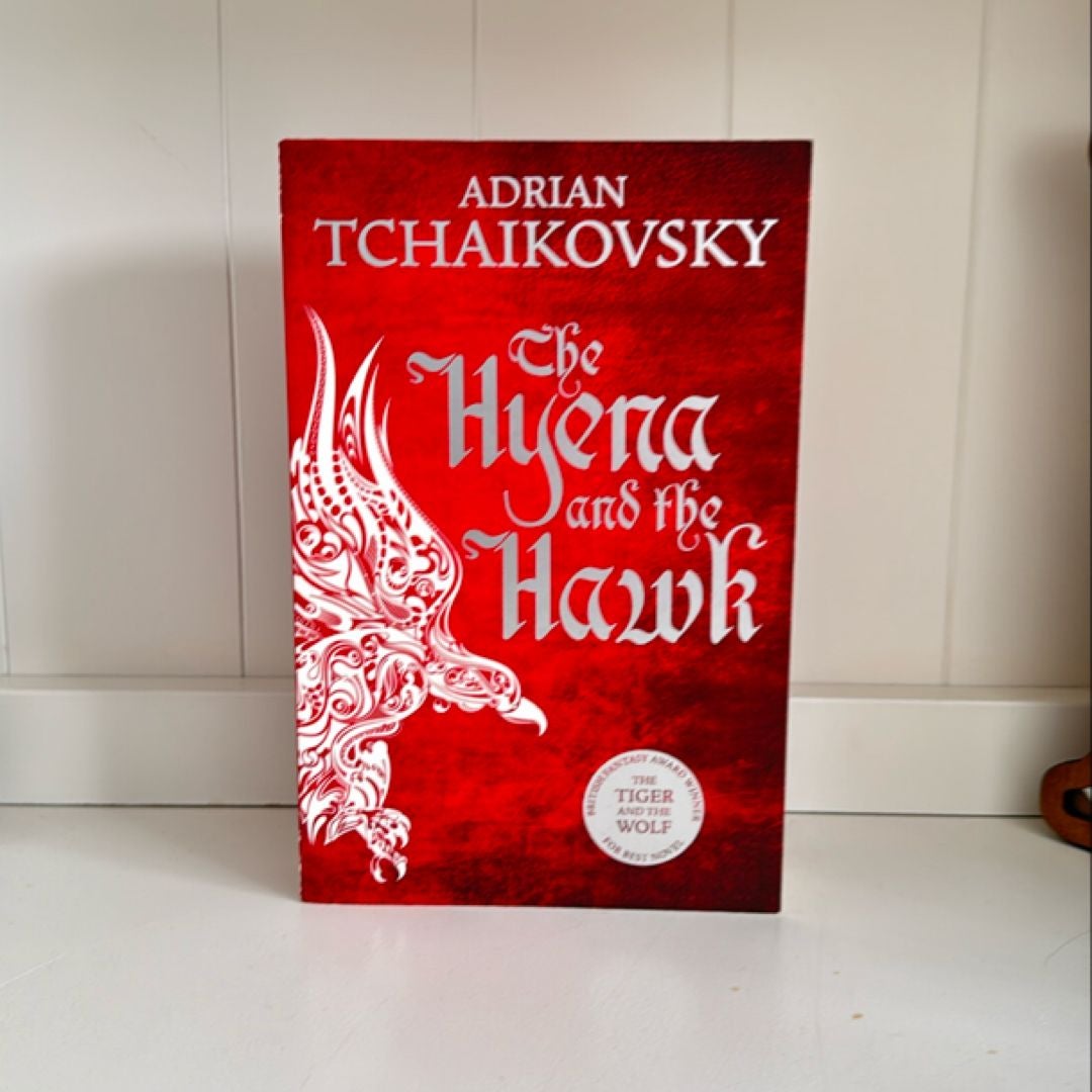 The Hyena and the Hawk: Echoes of the Fall 3 by Adrian Tchaikovsky