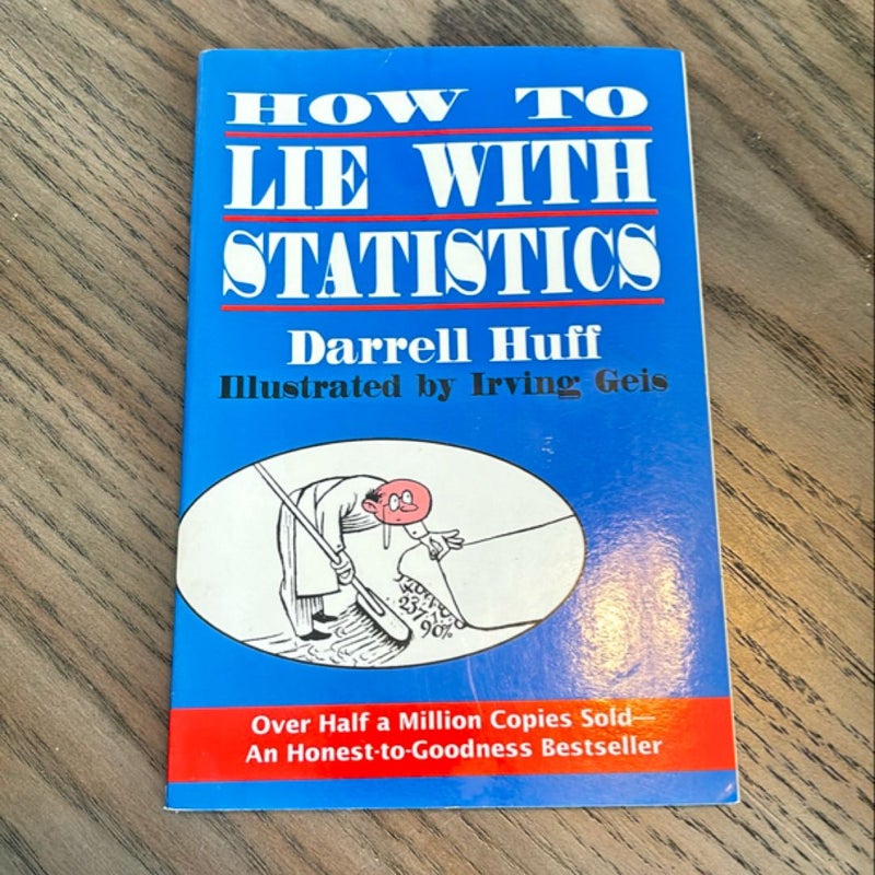 How to Lie with Statistics by Darrell Huff, Mel Calman