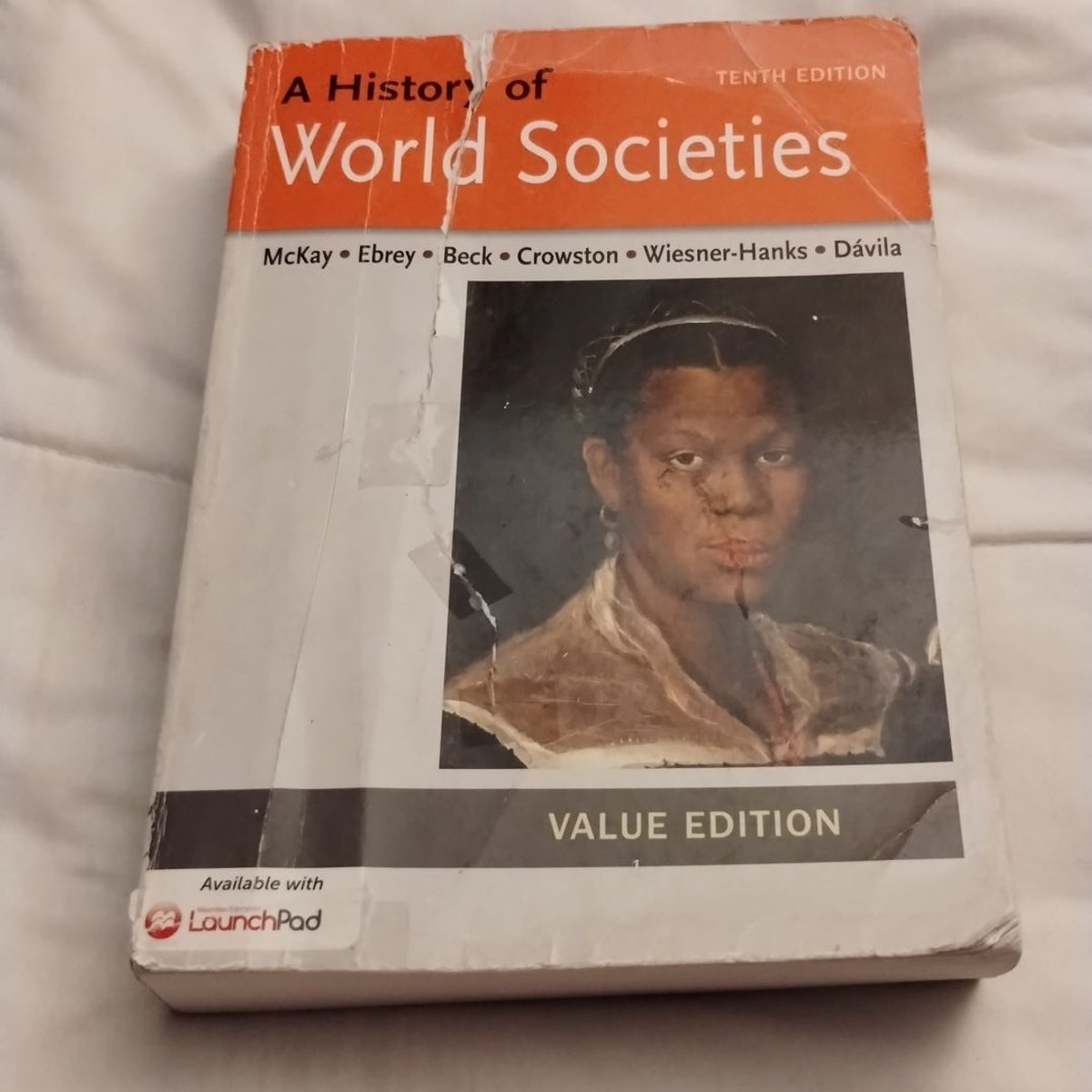 A History of World Societies Value, Combined Volume by John P. McKay ...