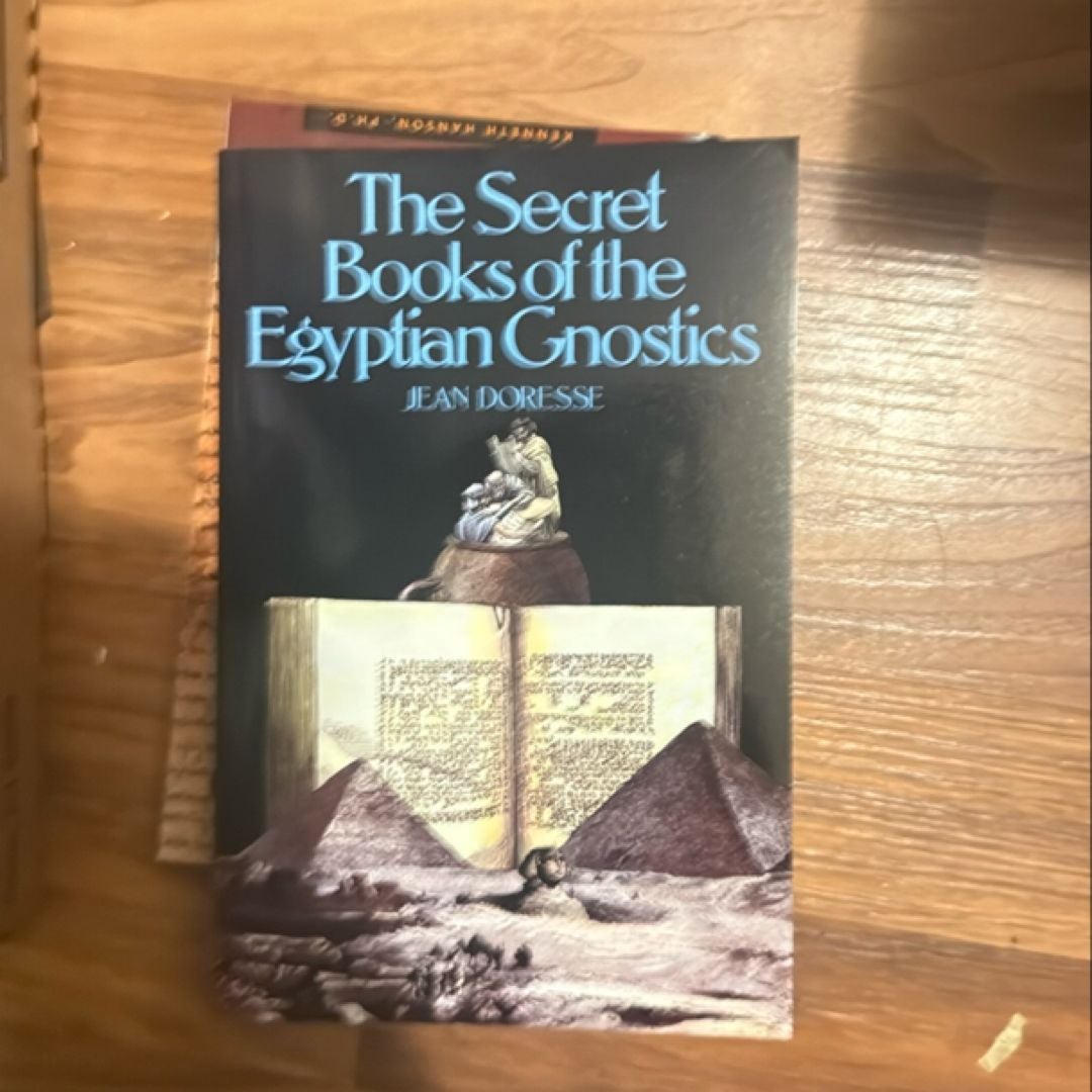 The Secret Books of the Egyptian Gnostics by Jean Doresse