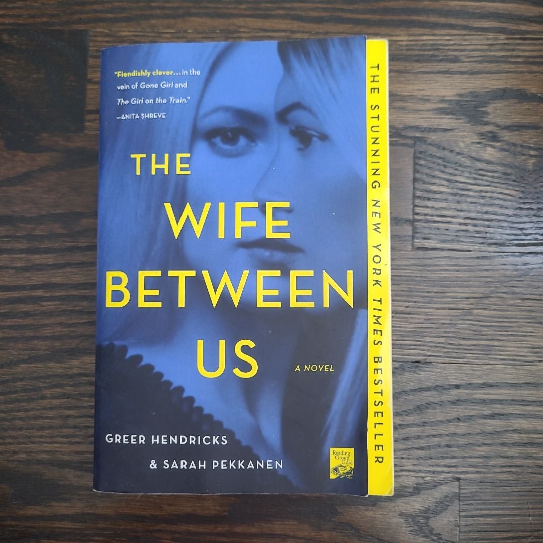 The Wife Between Us by Greer Hendricks; Sarah Pekkanen, Paperback ...