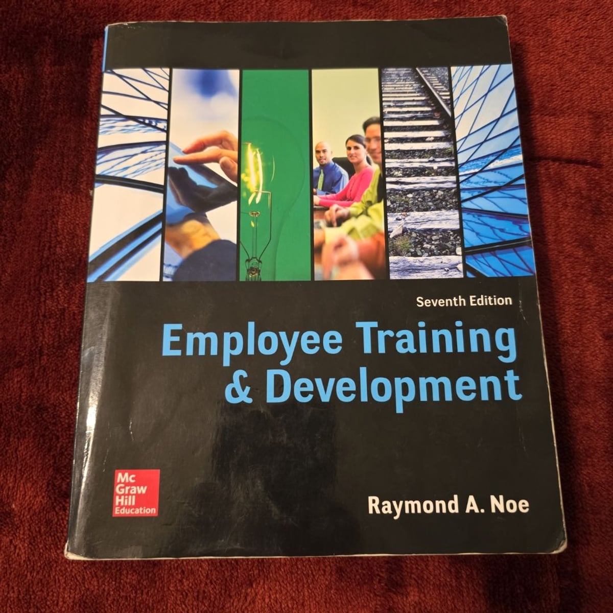 Employee Training and Development by Raymond Andrew Noe