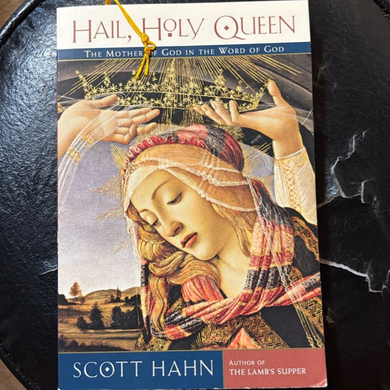Hail, Holy Queen by Scott Hahn