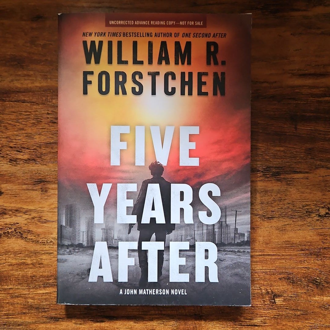 Five Years After by William R. Forstchen