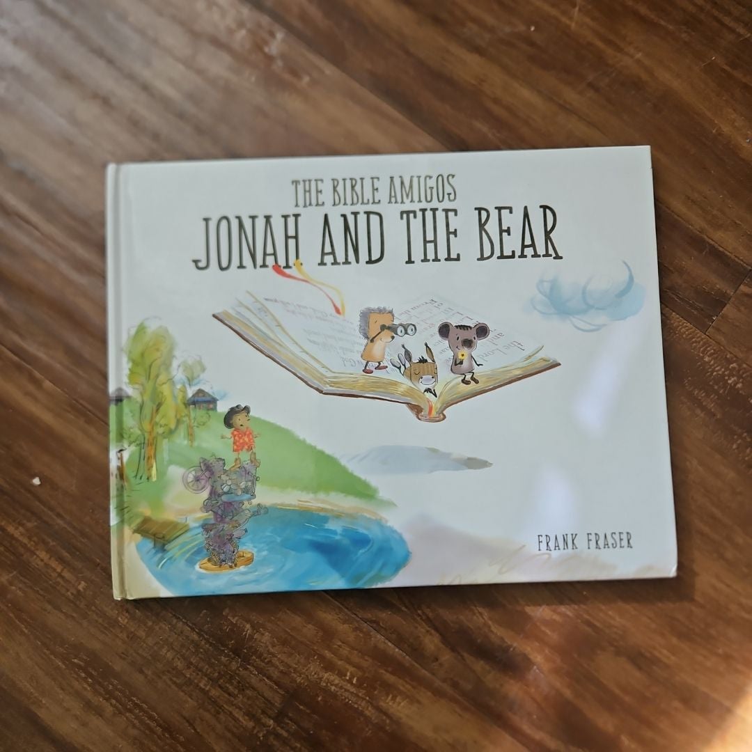 The Bible Amigos: Jonah and the Bear by Frank Fraser
