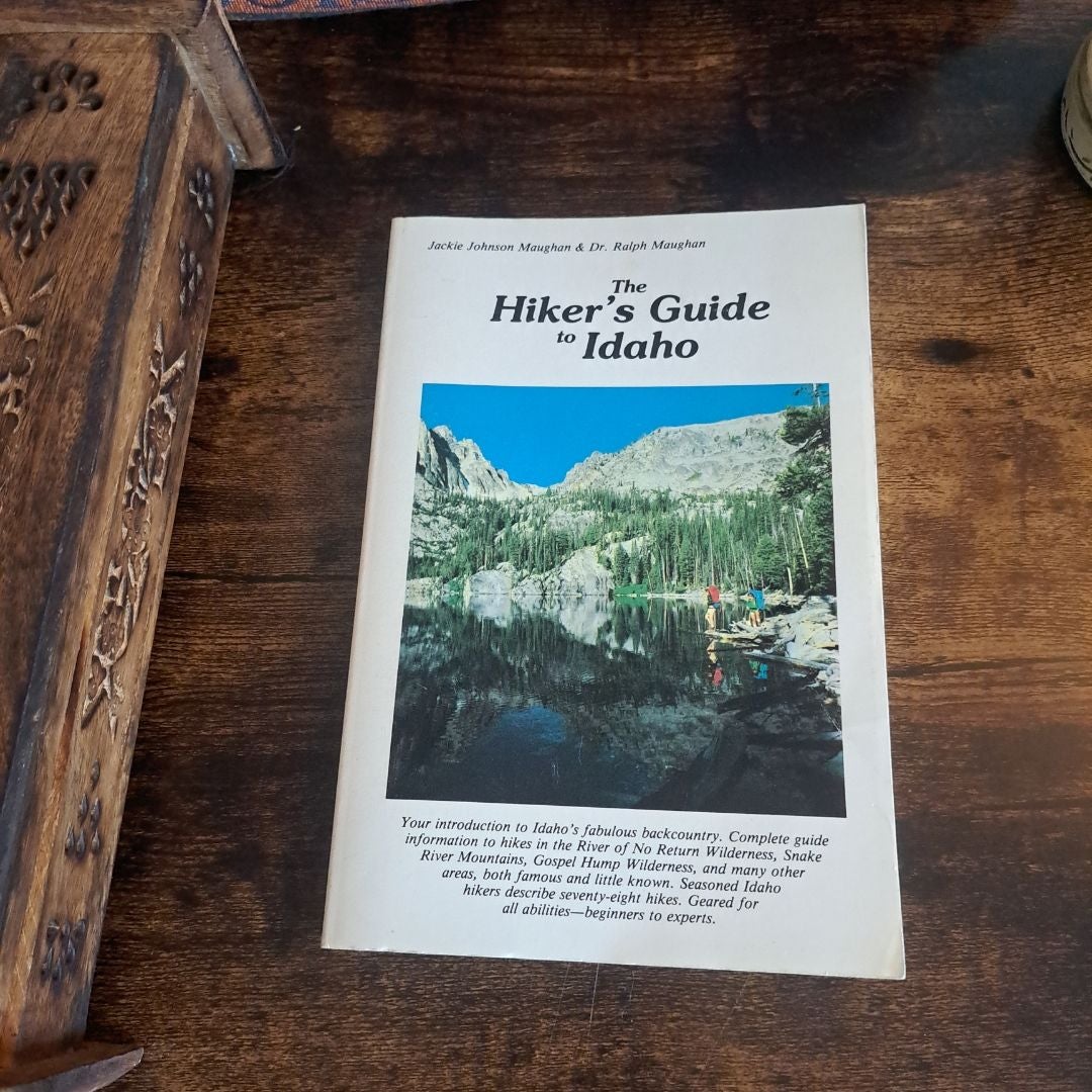 The Hiker's Guide to Idaho by Jackie Johnson Maughan & Dr Ralph Maughn ...