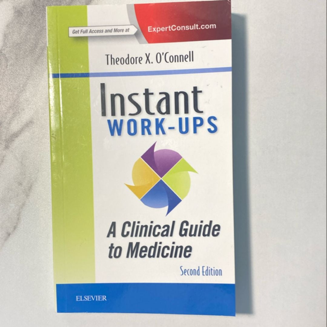 Instant Work-Ups: a Clinical Guide to Medicine by Theodore X. O'Connell
