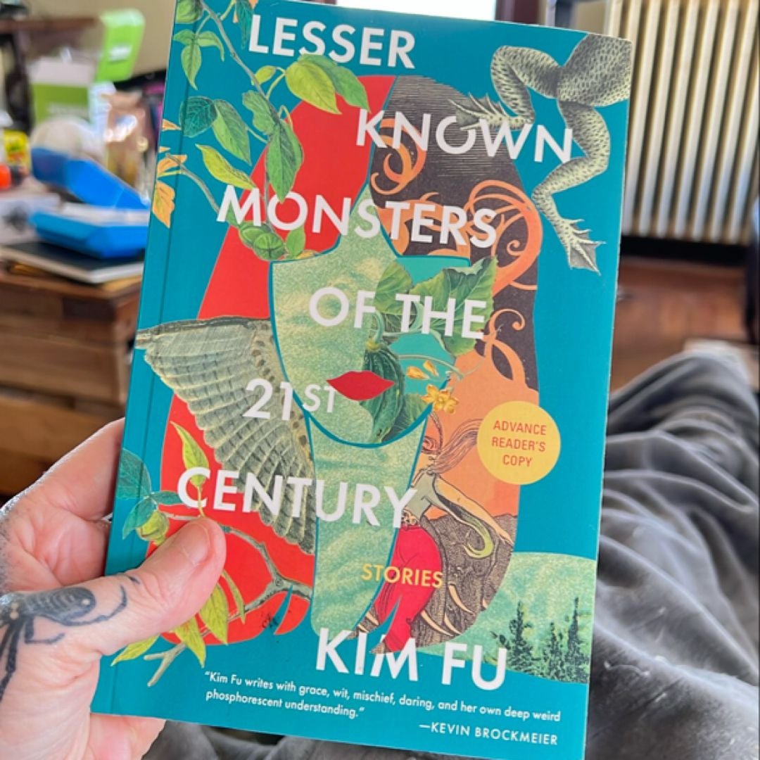 Lesser Known Monsters of the 21st Century by Kim Fu
