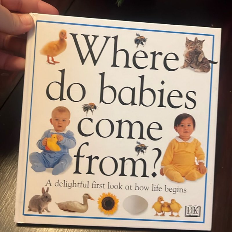 Where Do Babies Come From? by Angela Royston