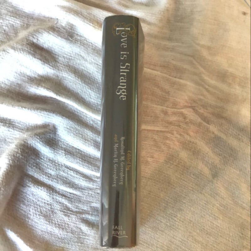 Love is Strange by Edited by Rosalind M. Greenberg and Martin H ...