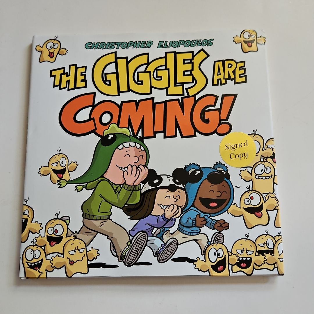 The Giggles Are Coming by Christopher Eliopoulos