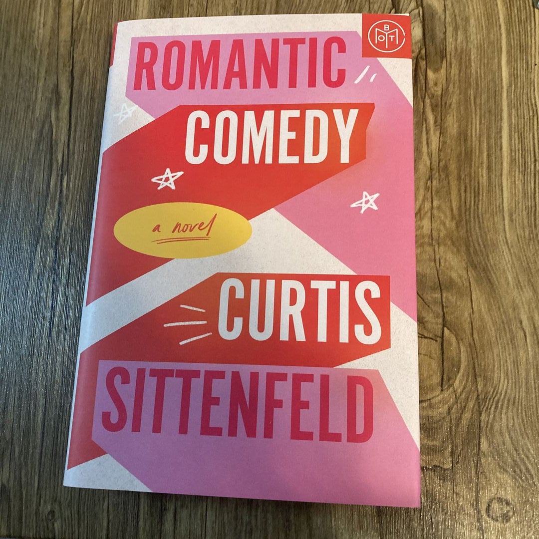 Romantic Comedy by Curtis Sittenfeld
