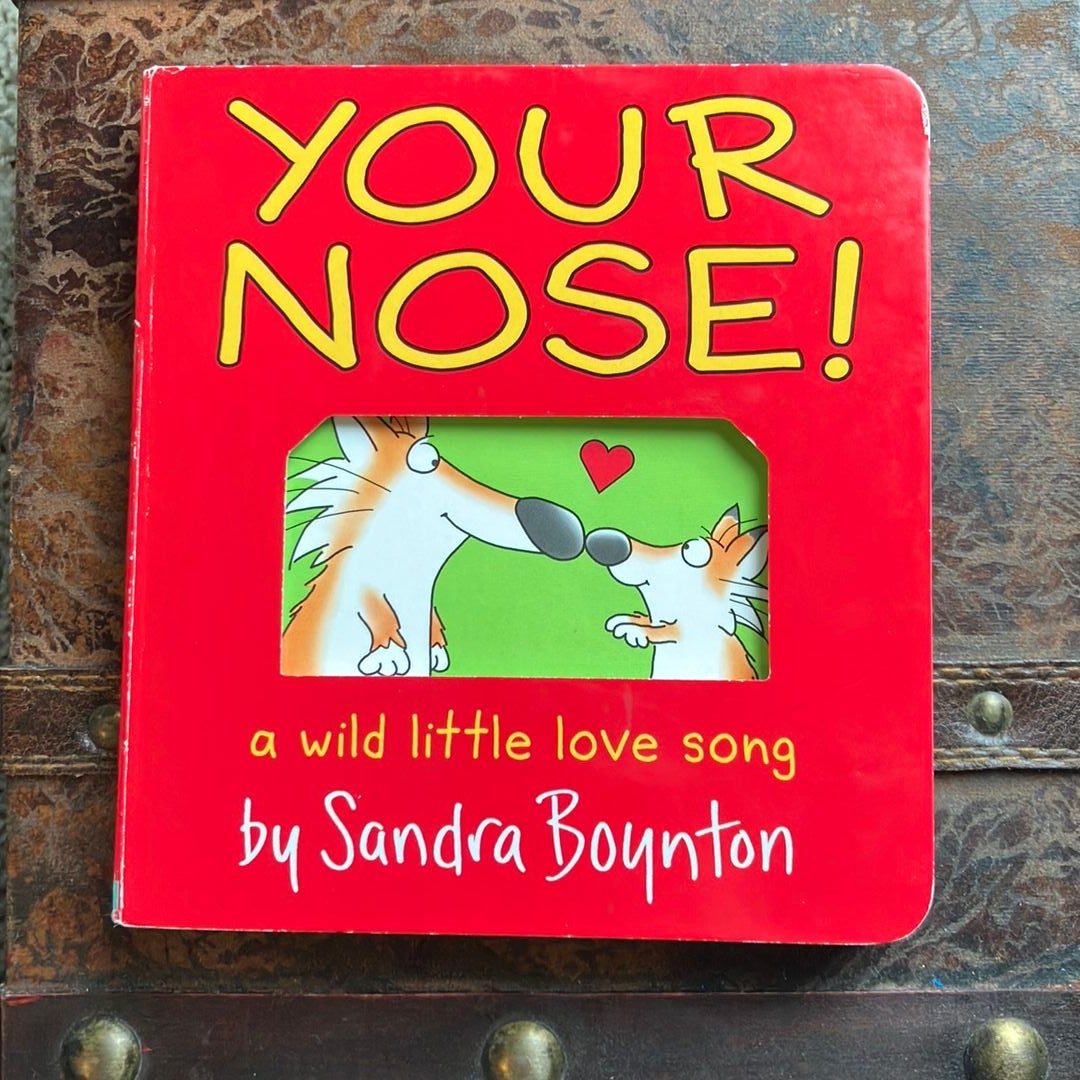 Your Nose! by Sandra Boynton, Hardcover | Pangobooks