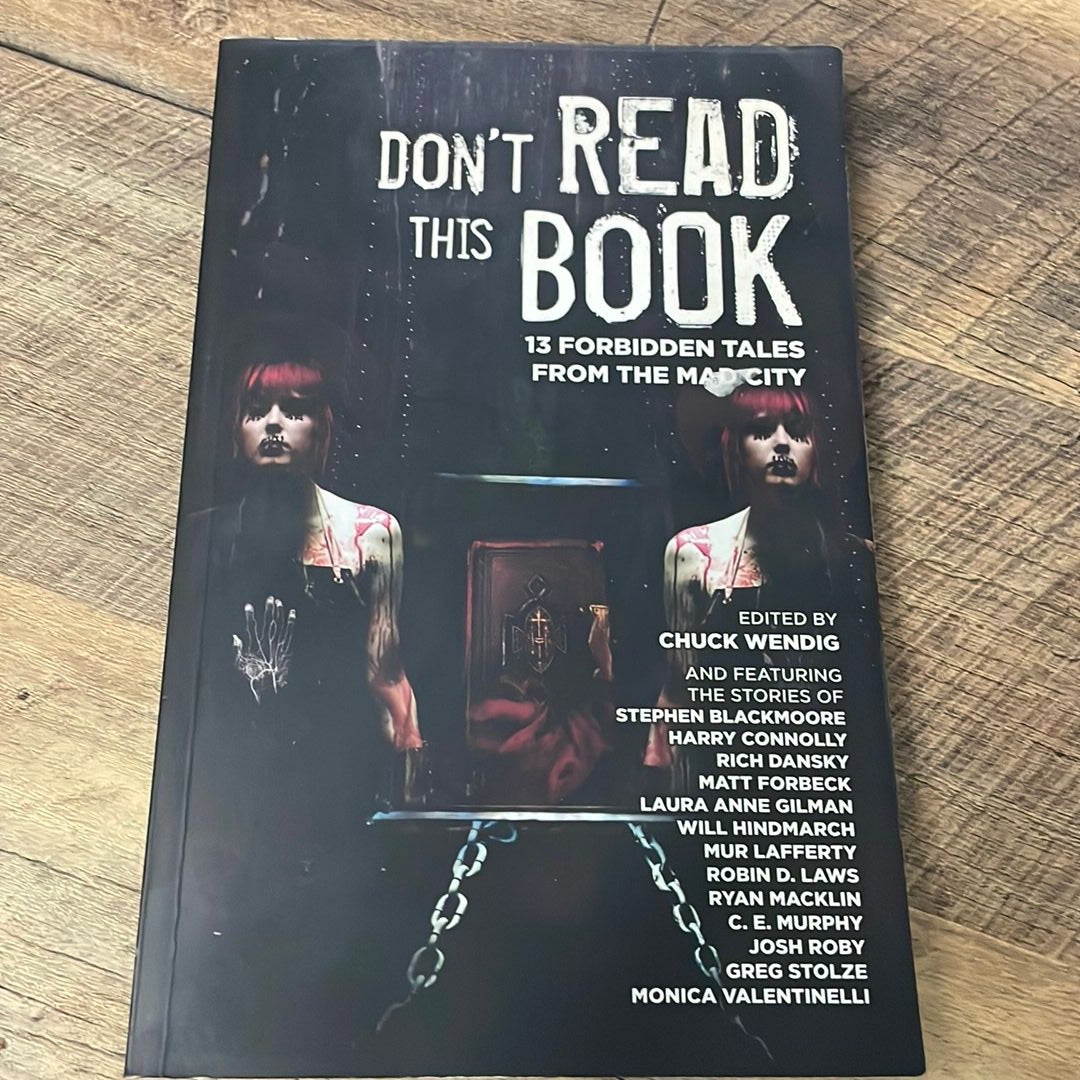 Don't Read This Book by Ryan Macklin, C. E. Murphy, Josh Roby, Greg ...