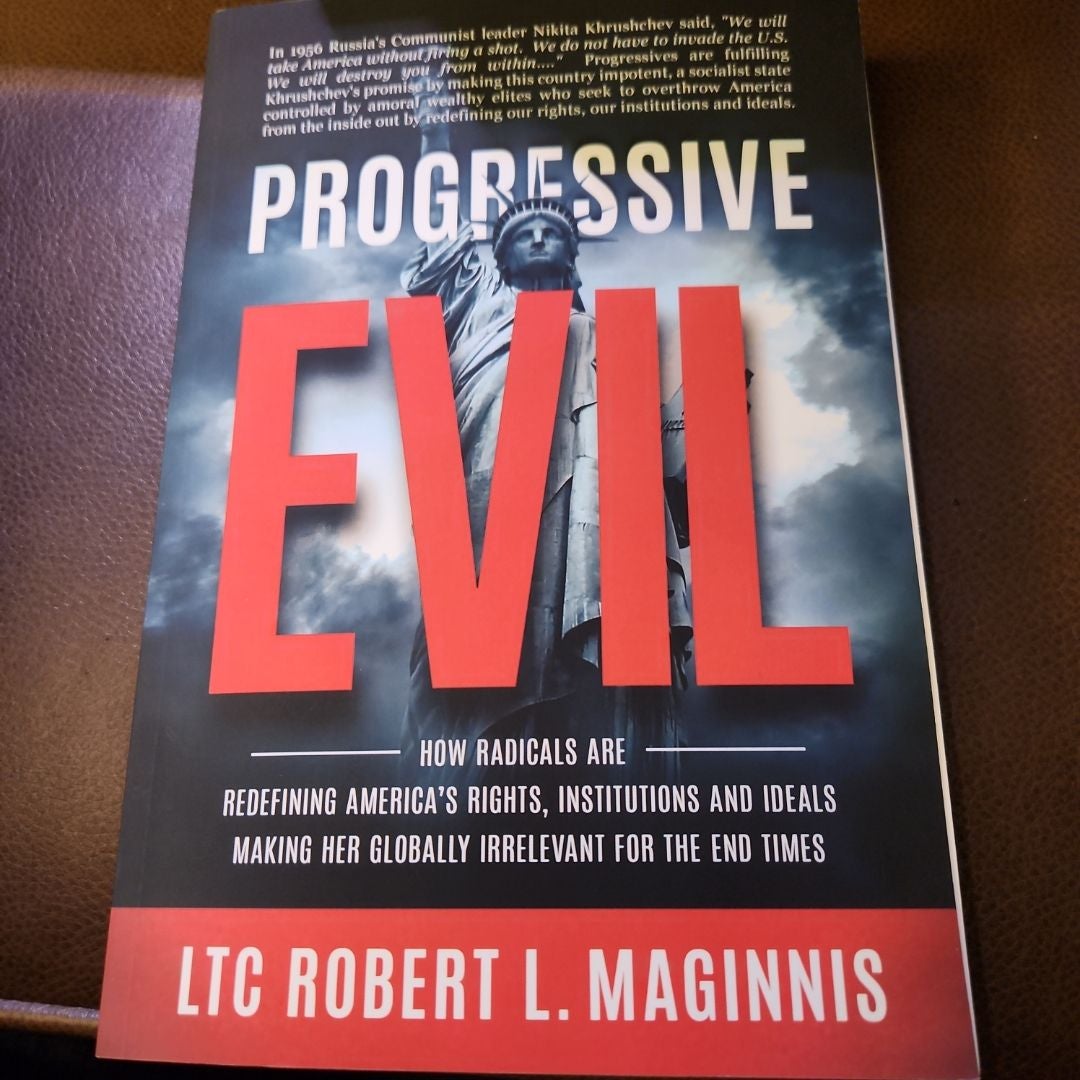 Progressive Evil by L. T. C. Robert L. Maginnis