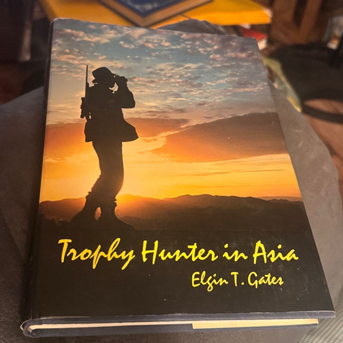 Trophy Hunter in Asia by Elgin T. Gates