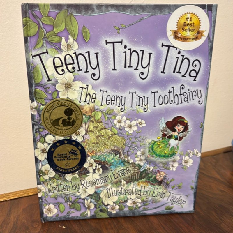 Teeny Tiny Tina the Teeny Tiny Tooth Fairy by Rosemary R. Evans