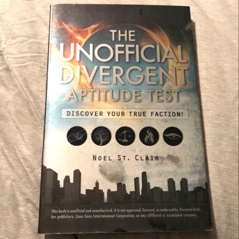 The Unofficial Divergent Aptitude Test by Noel St. Clair